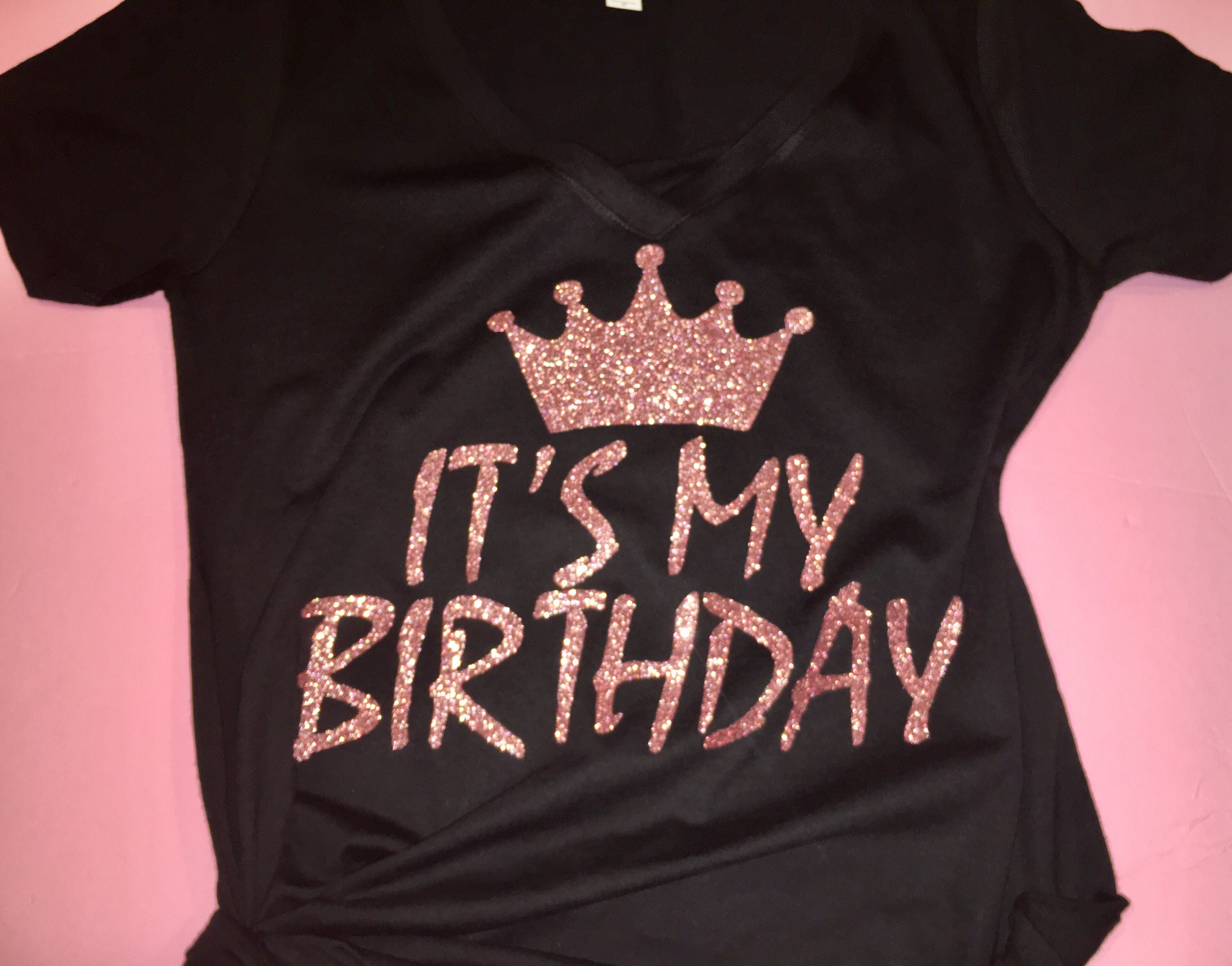 Birthday Tshirt It s My Birthday Rosegold Shirt Birthday Tees For 