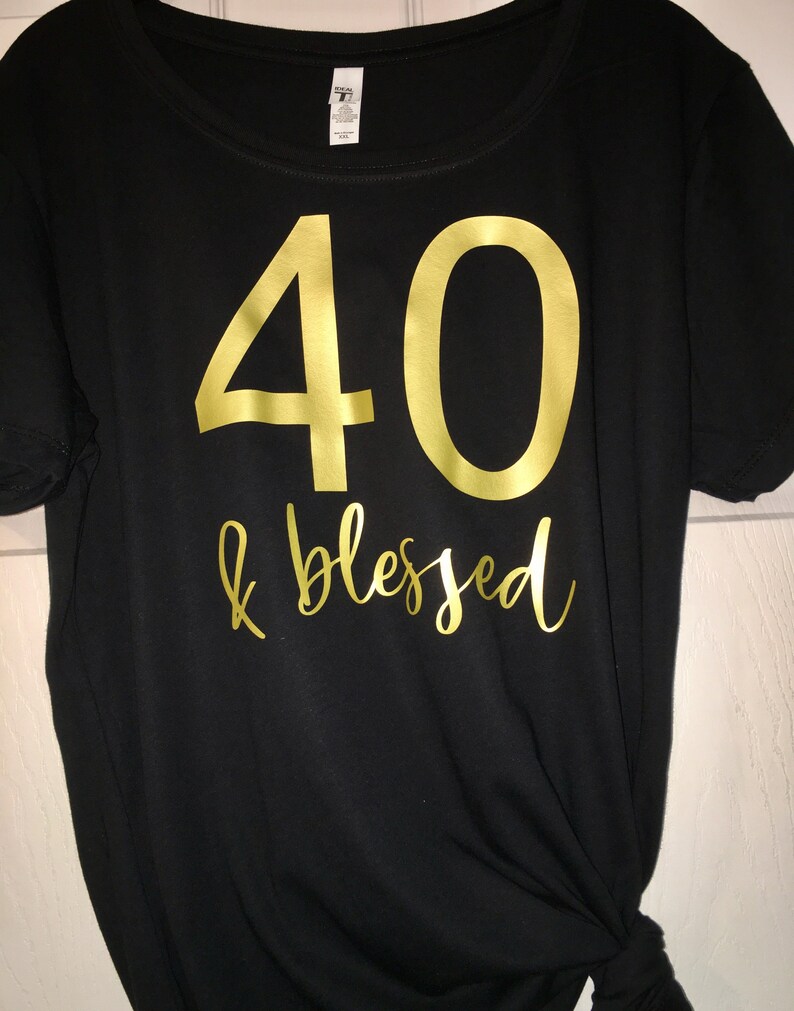 40 And Blessed Birthday Shirt 40th Birthday T shirts 40th Etsy UK 40-and-blessed-birthday-shirt-40th-birthday-t-shirts-40th-etsy-uk