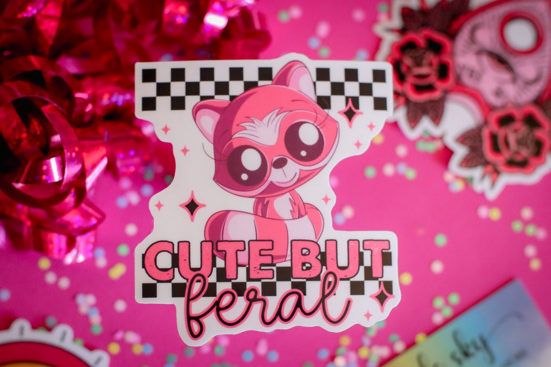 Cute but Feral Sticker | Funny Raccoon Vinyl Die Cut Decal for Journals ...