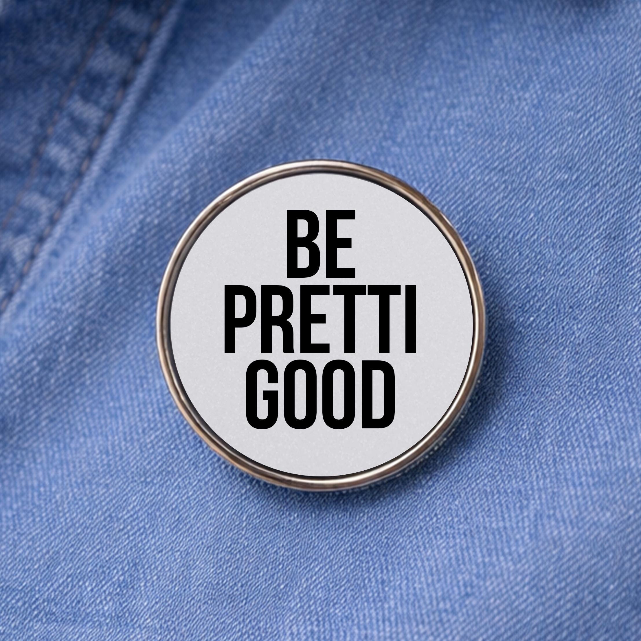 Be Pretti Good Lapel Pin - Activism Accessory, Political Protest Gear ...