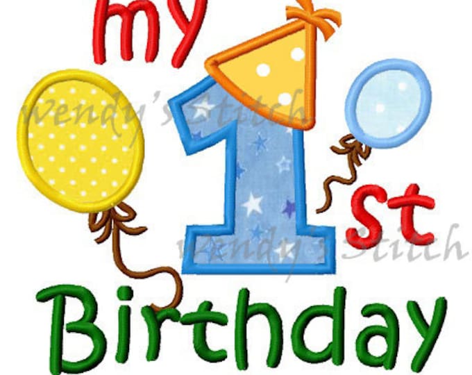 My First Birthday Applique Machine Embroidery Design Digital Pattern - Etsy