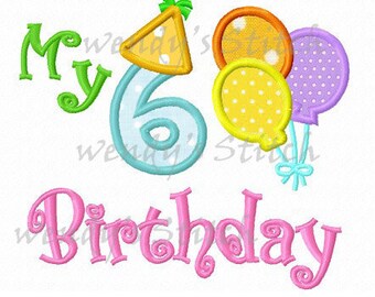 My 6th Birthday Applique Digital Machine Embroidery Design 4 - Etsy