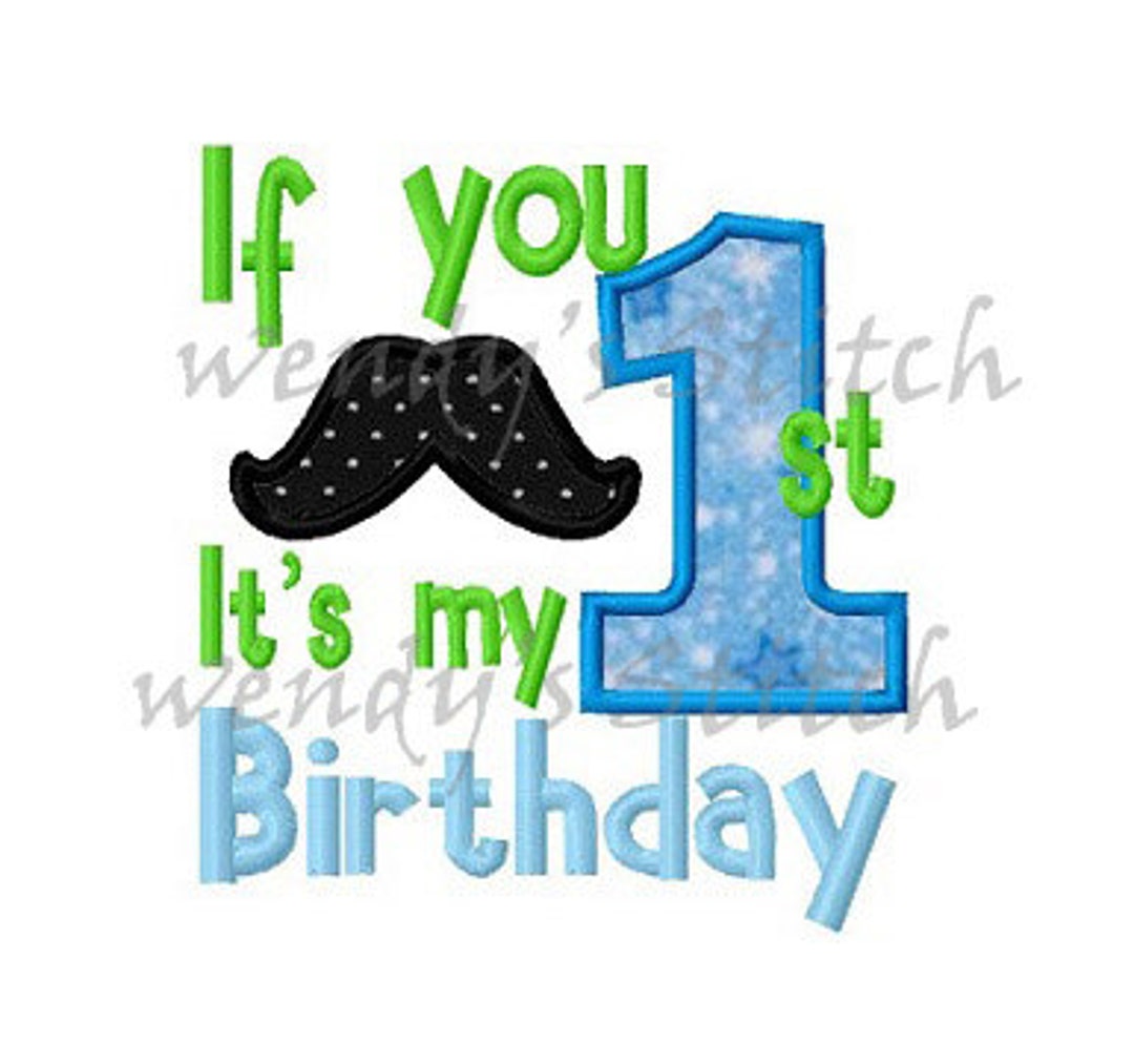 It's My 1st Mustache Birthday Machine Embroidery Design Digital ...