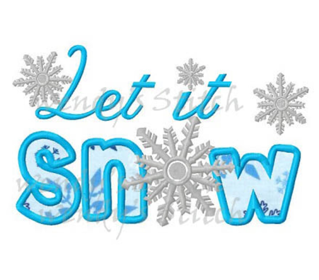 Let It Snow Applique Machine Embroidery Design Digital Pattern - Etsy