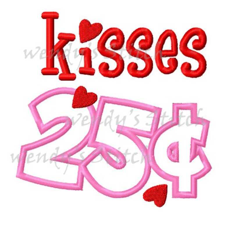 Kisses 25 Cents Machine Embroidery Digital Applique Design - Etsy