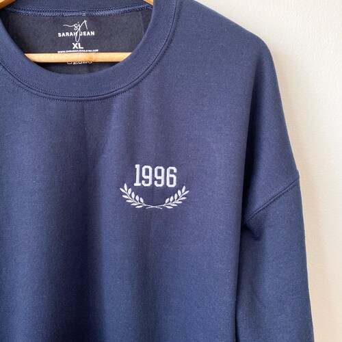 Custom Date Sweatshirt Personalized Embroidered Year Best - Etsy