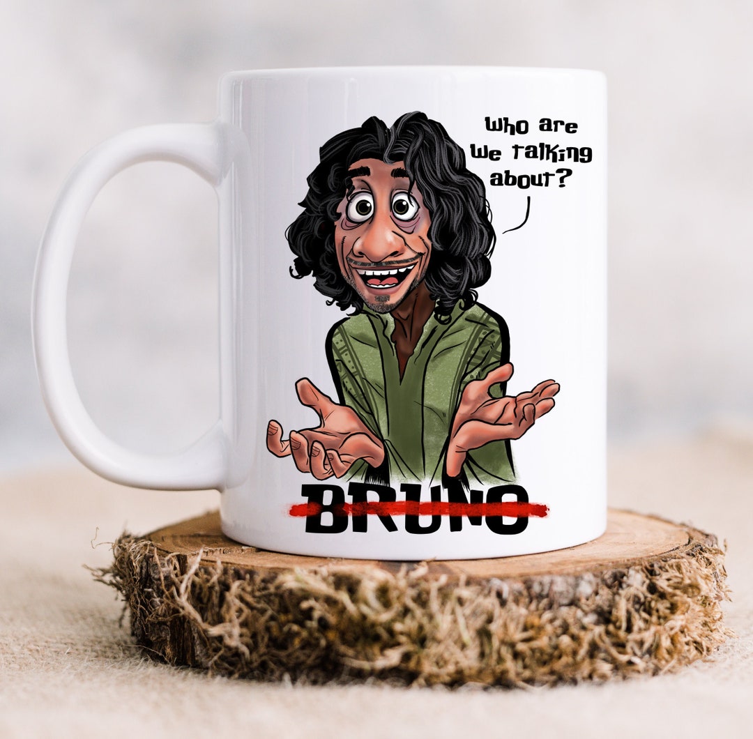 Disney 11 Oz or 15 Oz Mug, Bruno, Encanto, We Don't Talk About Bruno ...