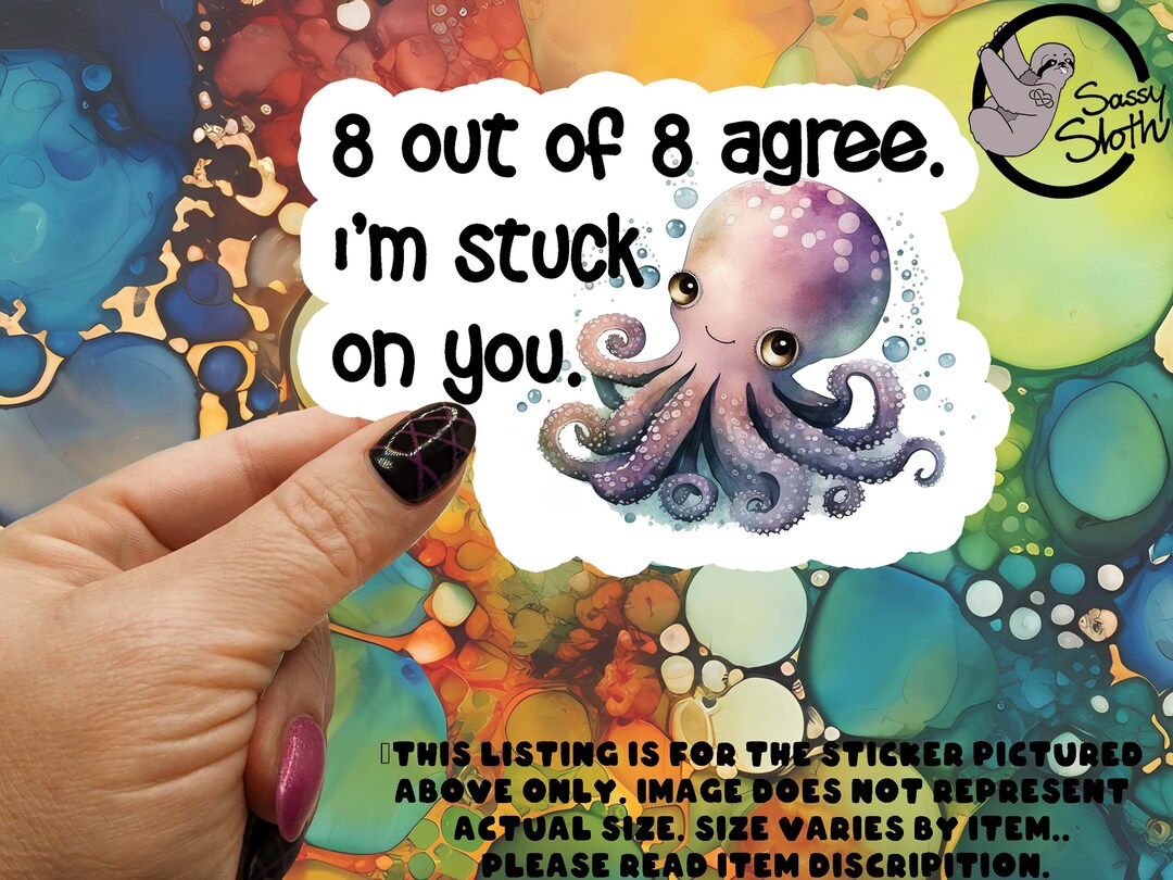8 Out of 8 Agree Octopus Sticker Sarcastic Stickers Sassy Stickers ...