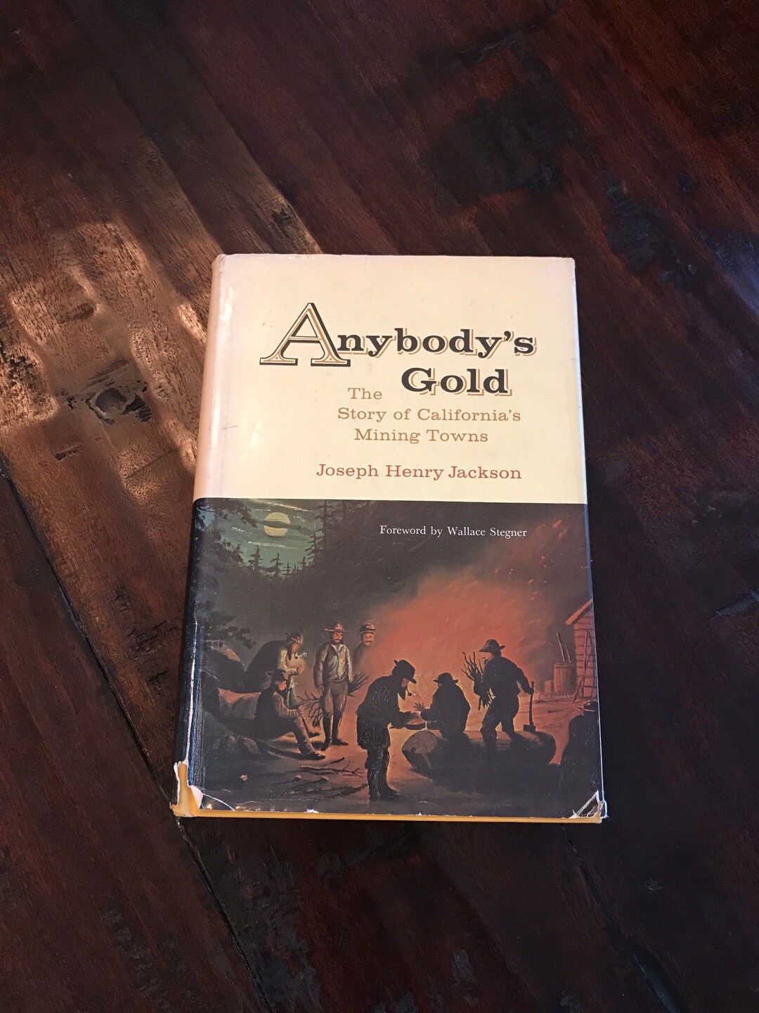 Anybodys Gold The Story of Californias Mining Towns Book by Joseph ...