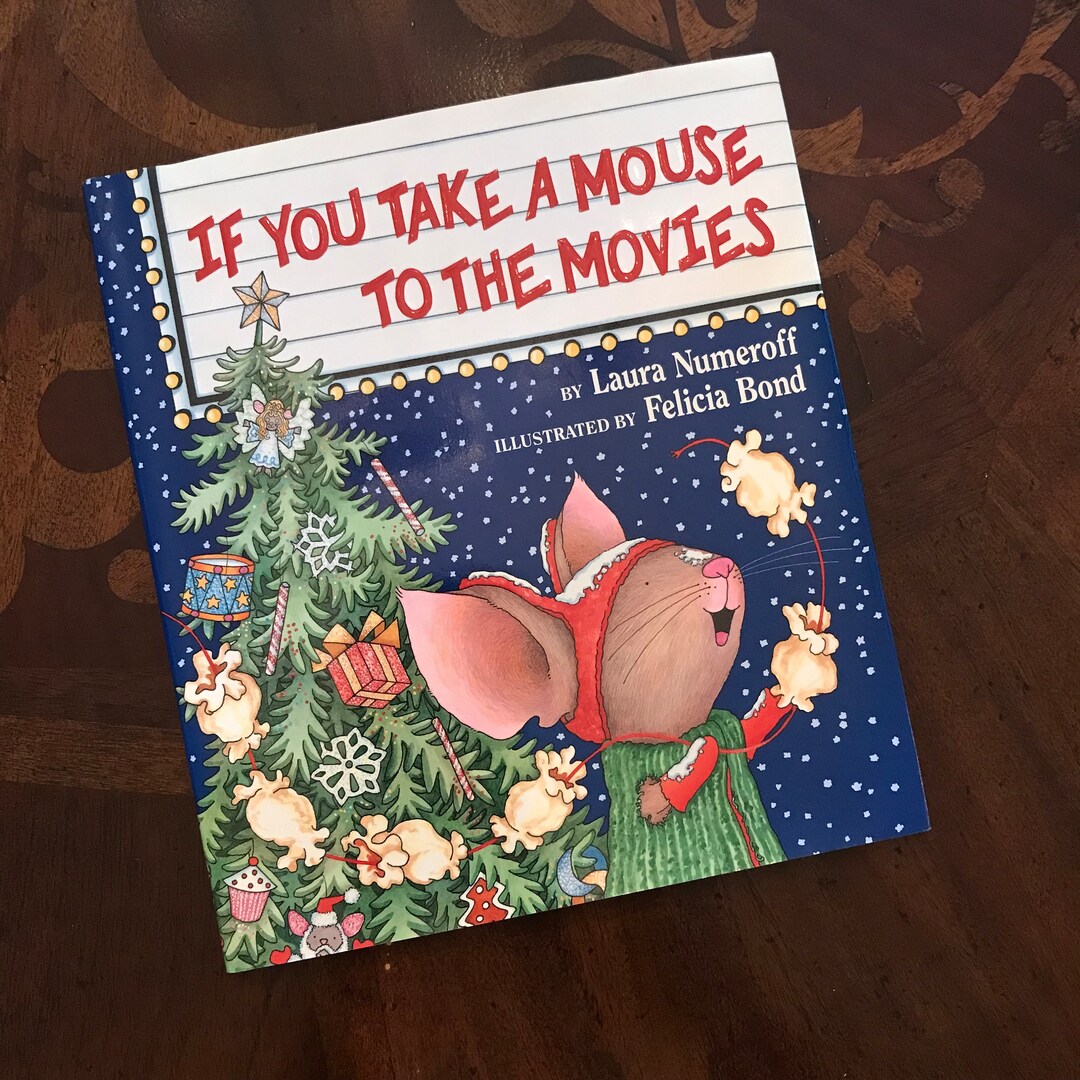 If You Take A Mouse to the Movies Christmas Book by Laura Numeroff - Etsy