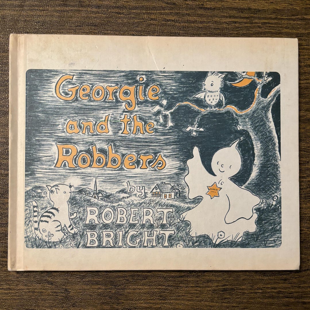 Vintage Hardback Book: Georgie and the Robbers, by Robert Bright, 1963 ...
