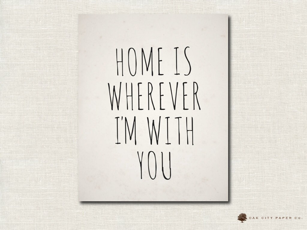 Home is Wherever Im With You Sign INSTANT DOWNLOAD DIY 11x14 | Etsy