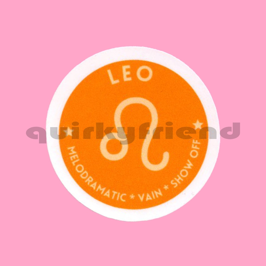 Snarky Leo Laminated Die Cut Sticker Sarcastic Zodiac Laptop Sticker ...