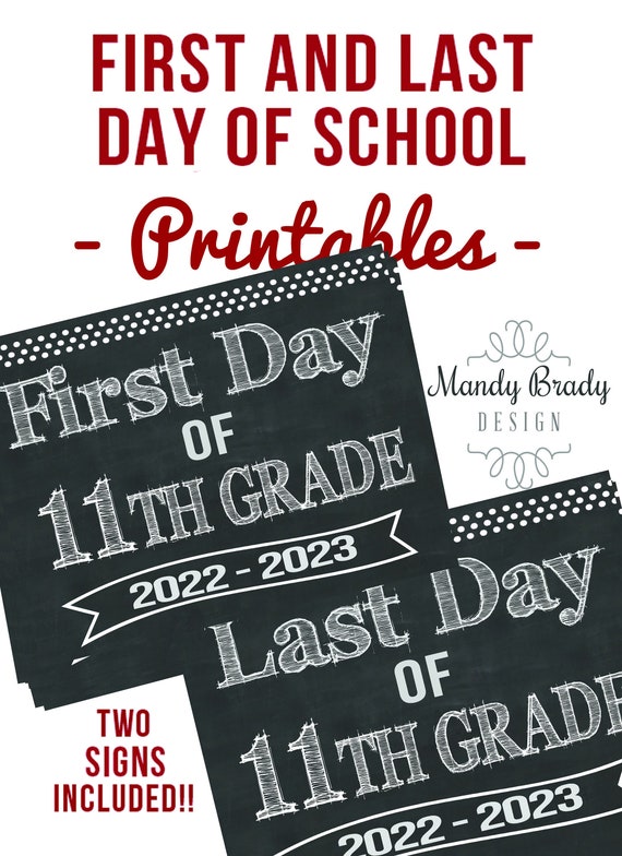 First Day of 11th Grade Printable Sign Last Day of 11th - Etsy