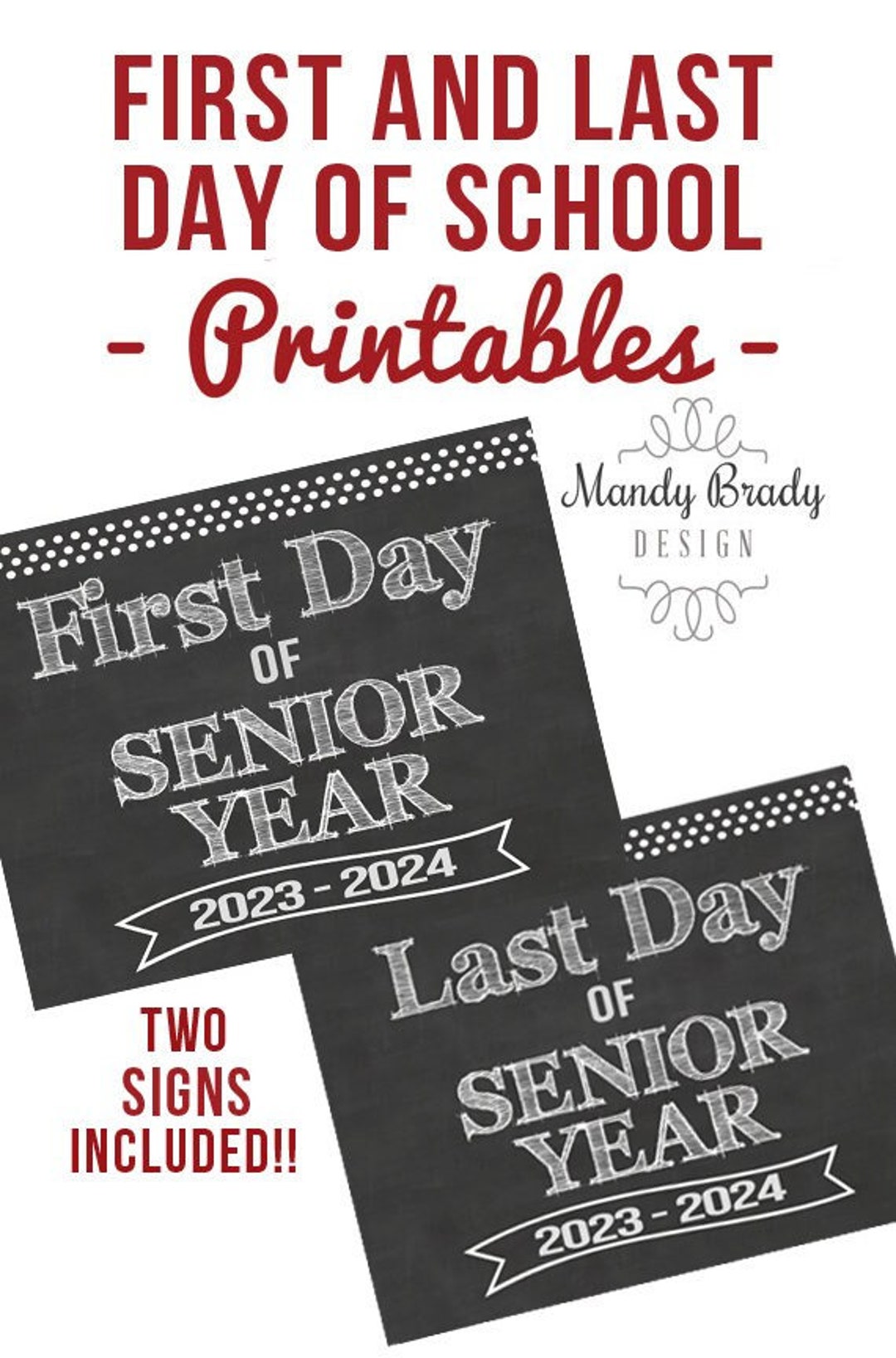 First Day of Senior Year Printable Signs Last Day of Senior Year Sign ...