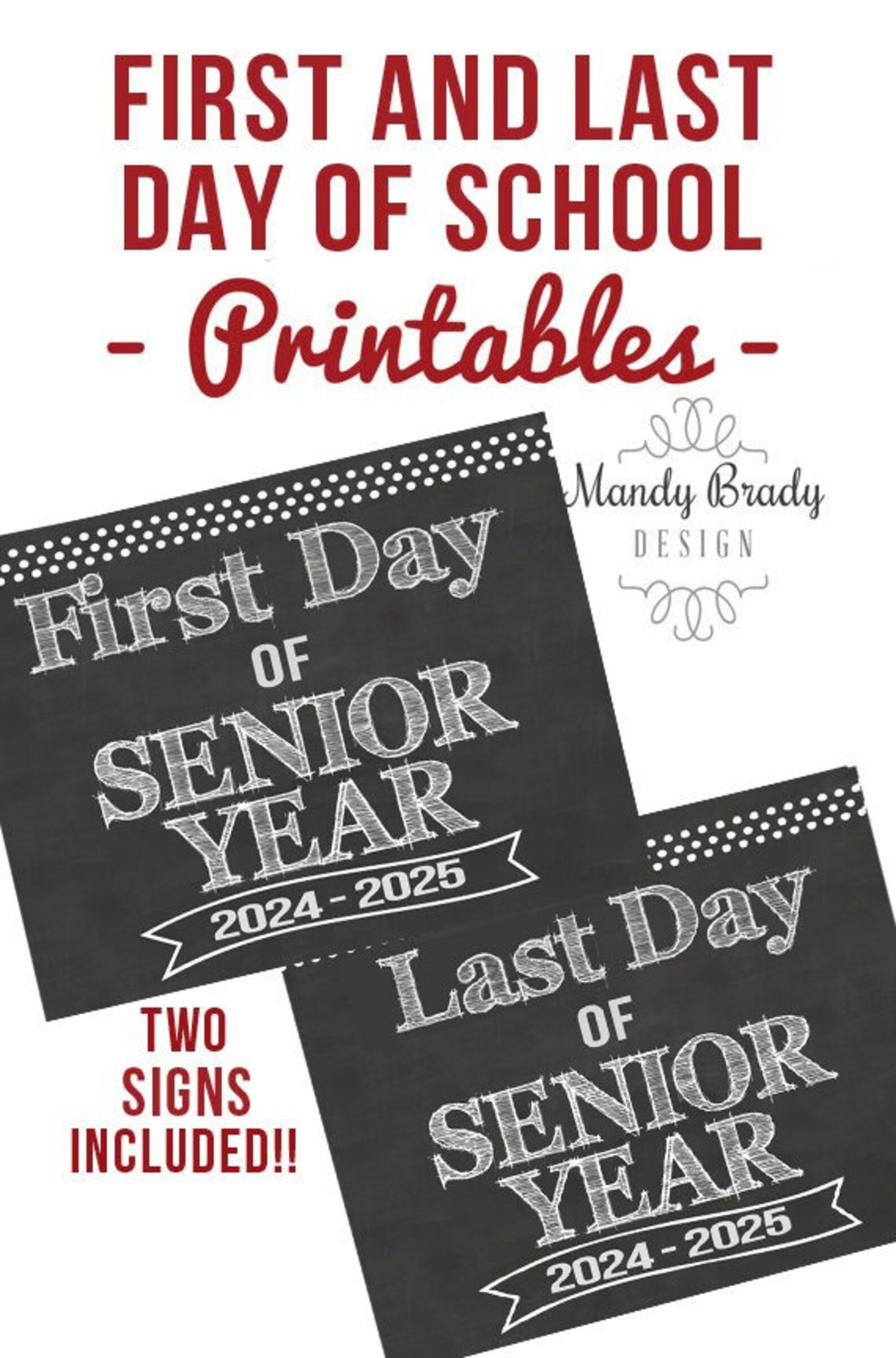 First Day of Senior Year Printable Signs Last Day of Senior Year Sign ...