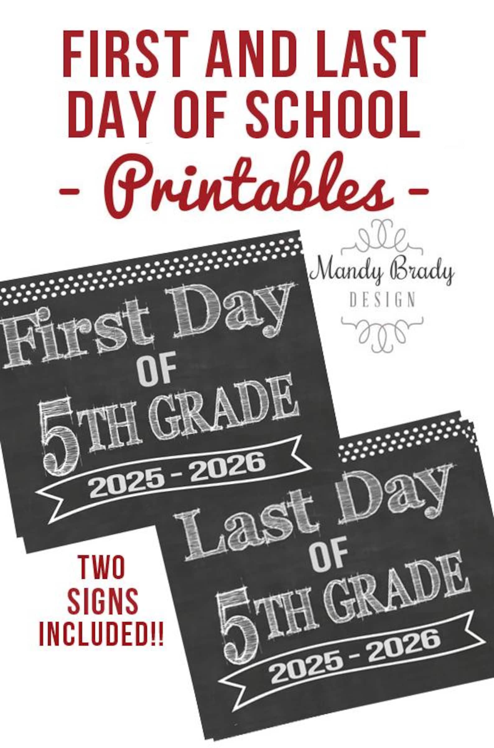 First Day of Fifth Grade Printable Signs | Last Day of Fifth Grade Sign ...