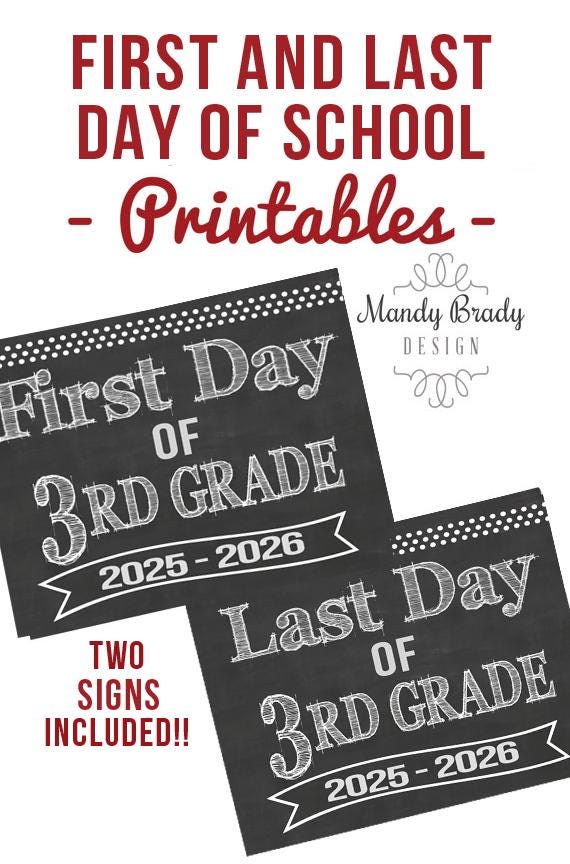 First Day of Third Grade Printable Signs | Last Day of Third Grade Sign ...