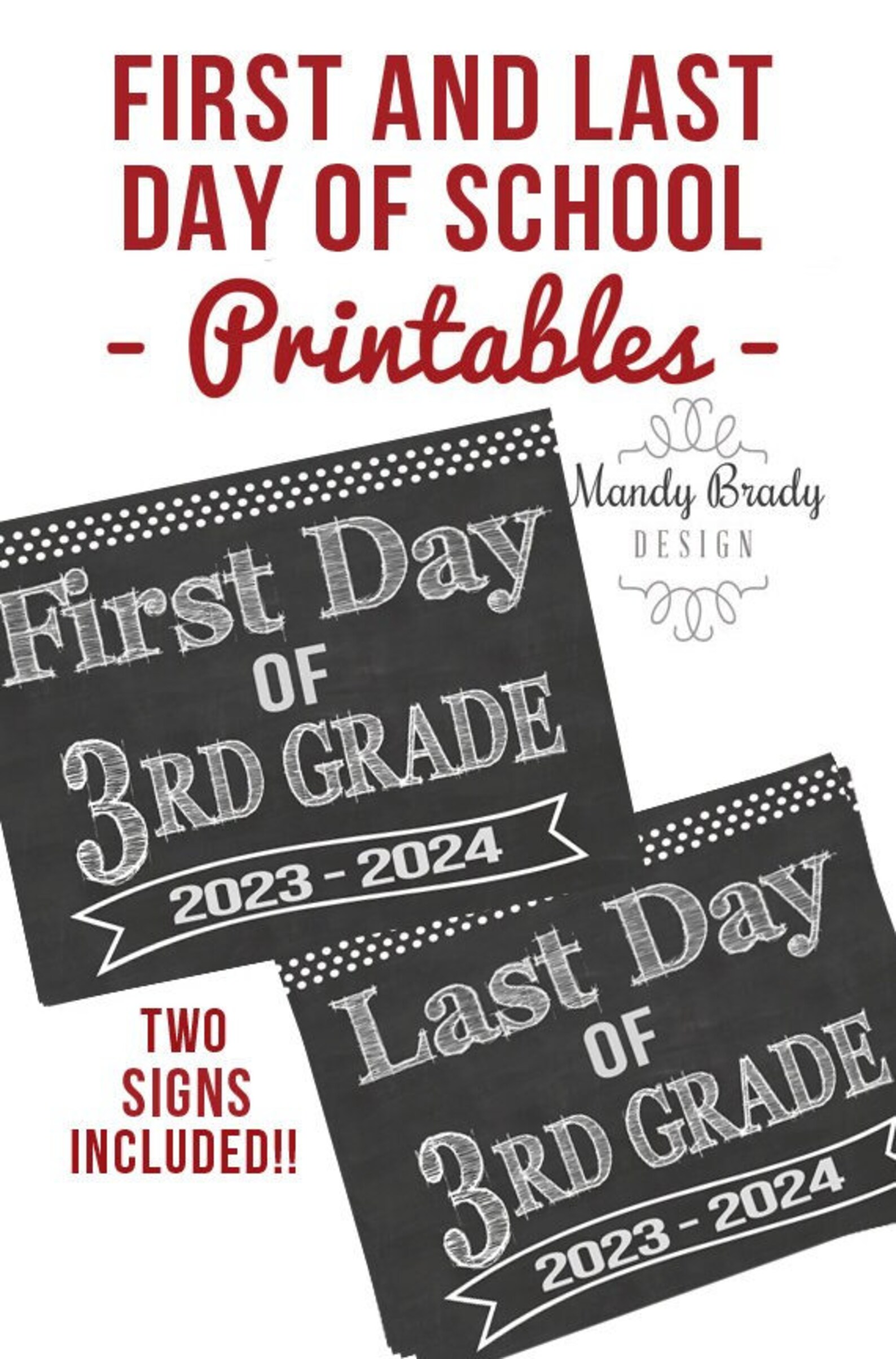 First Day of Third Grade Printable Signs Last Day of Third Grade Sign ...