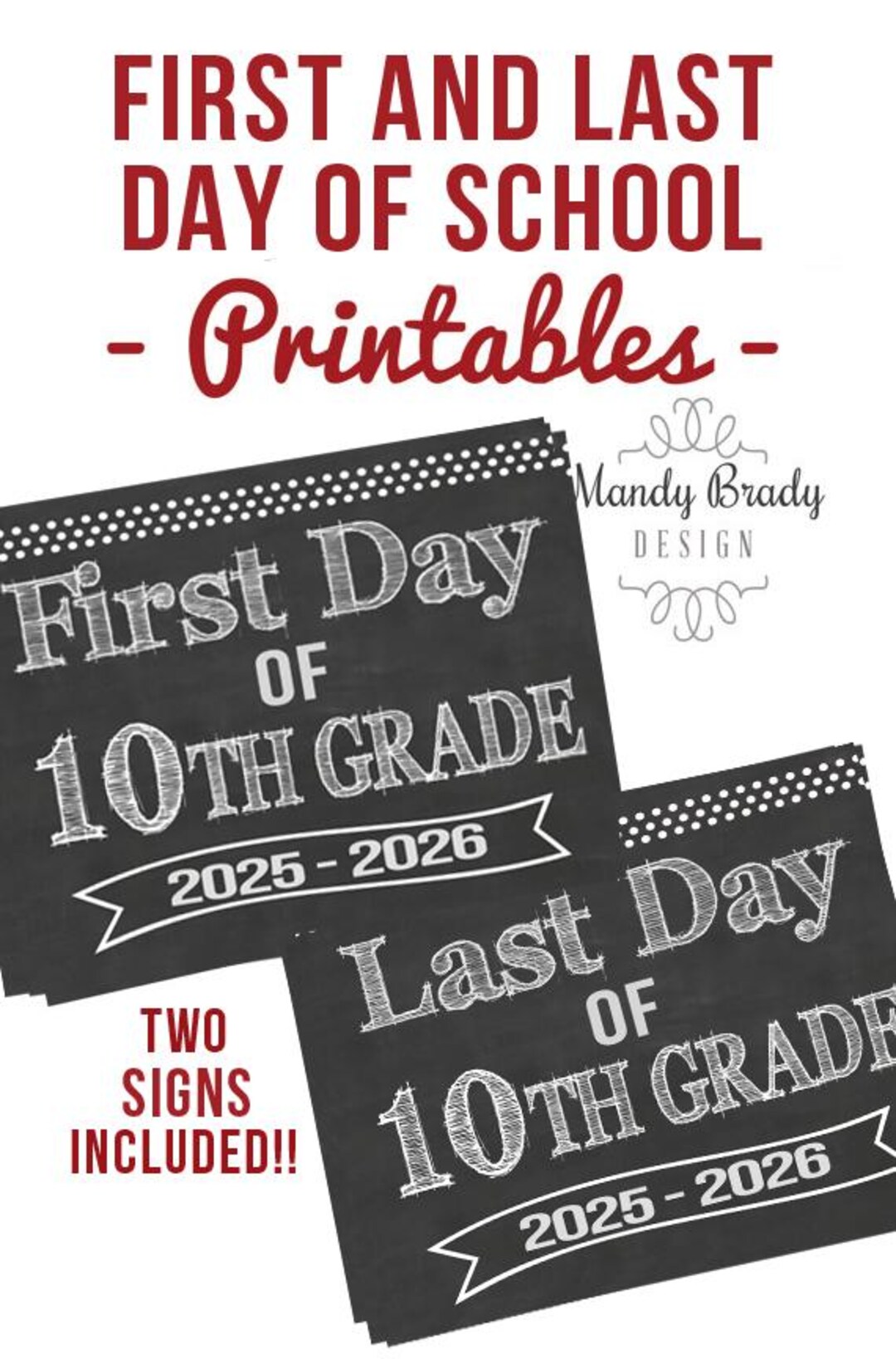 First Day of 10th Grade Printable Signs | Last Day of Tenth Grade Sign ...