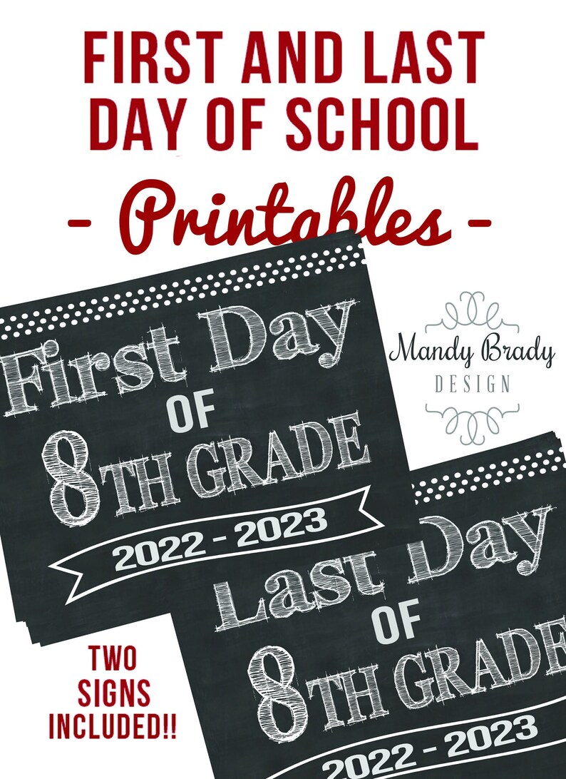First Day of Eighth Grade Printable Signs Last Day of Eighth - Etsy