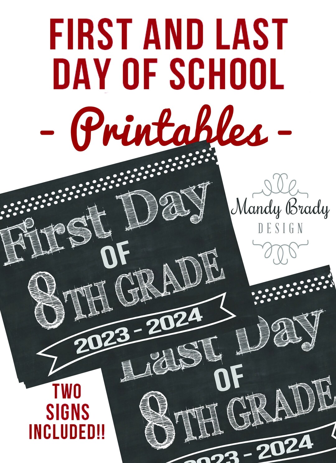First Day of Eighth Grade Printable Signs Last Day of Eighth - Etsy