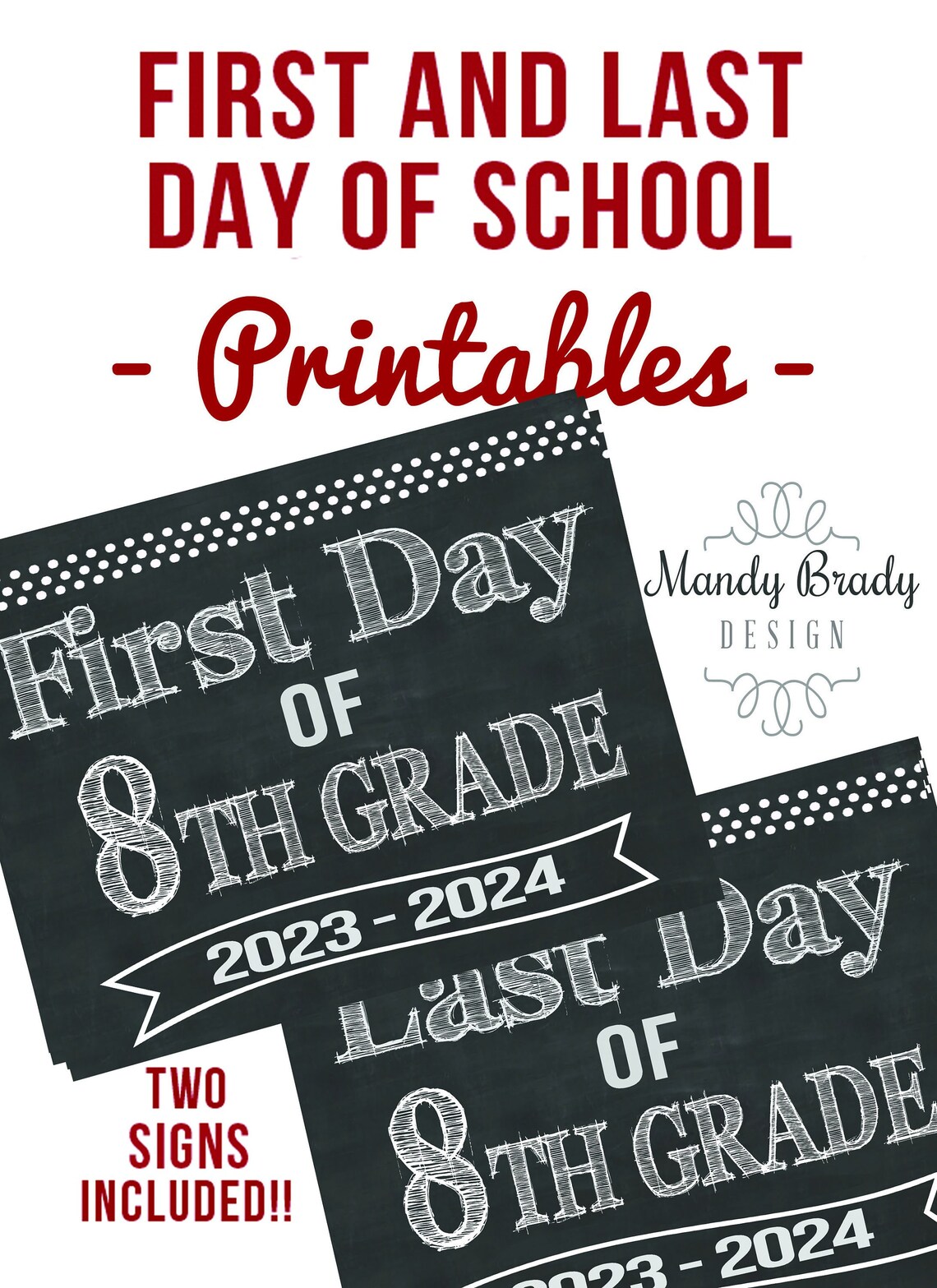 First Day of Eighth Grade Printable Signs Last Day of Eighth - Etsy