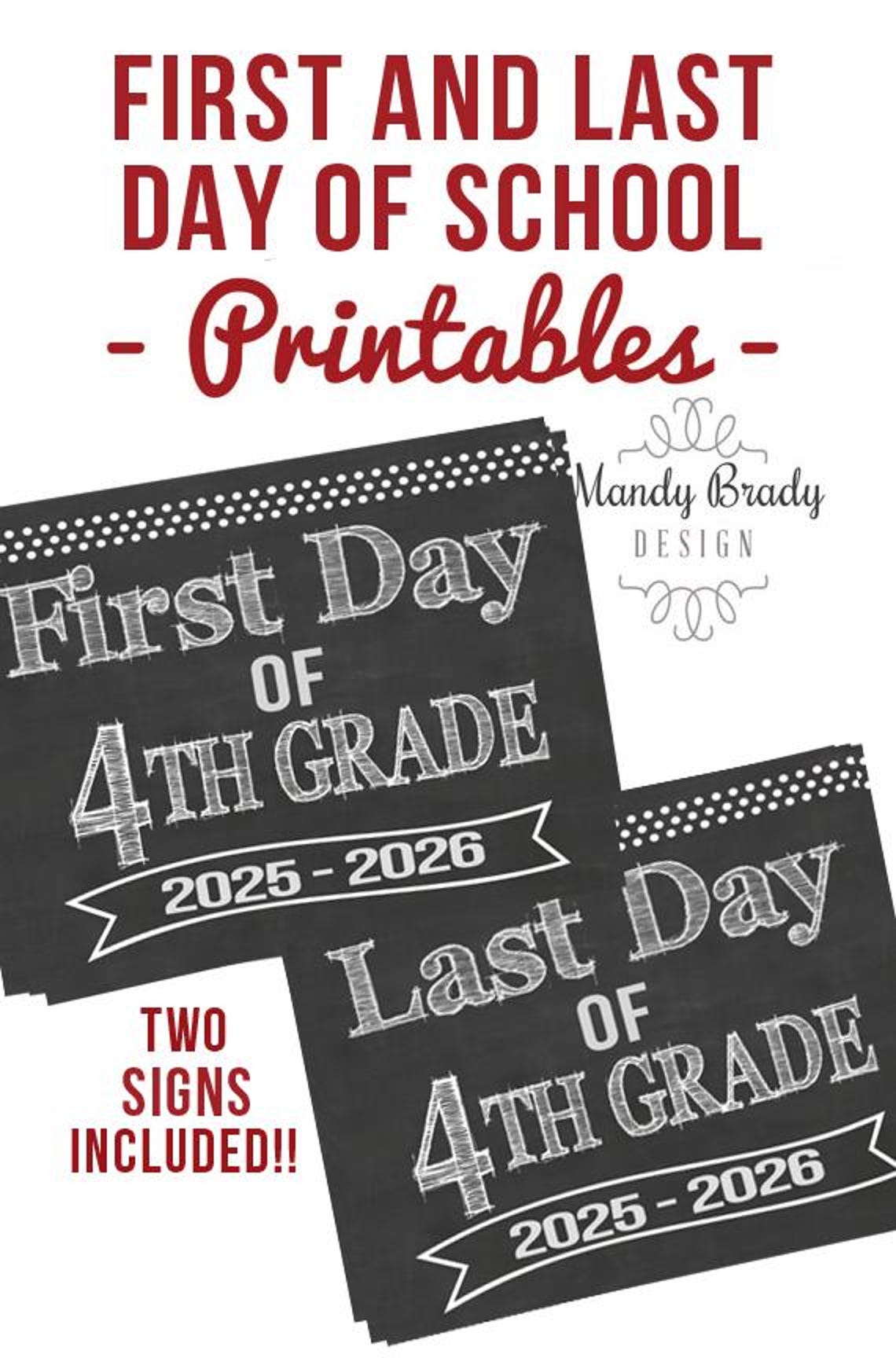First Day of 4th Grade Printable Signs | Last Day of Fourth Grade Sign ...