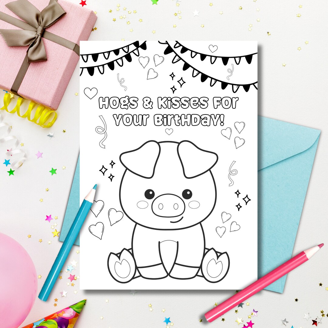 Printable Pig Birthday Coloring Card for Kids - Download, Print, and ...