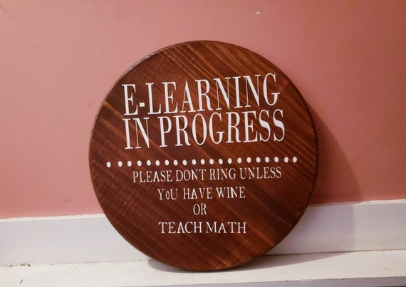 E-LEARNING IN PROGRESS Sign Wooden Sign 18 Inch Wooden Sign. | Etsy