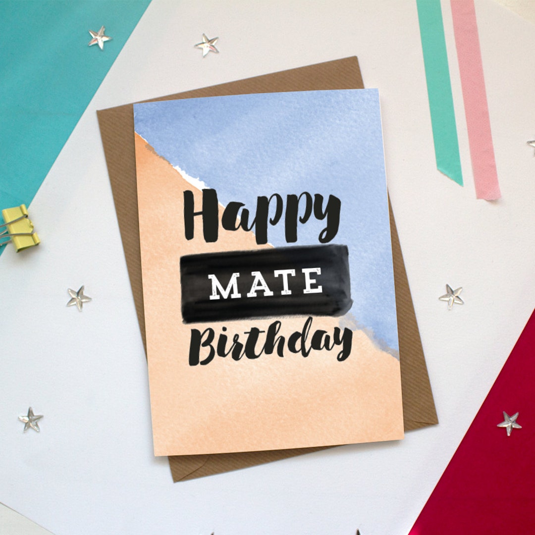 Happy Birthday MATE Rude Blunt Slang Funny Cards local Dialects ...