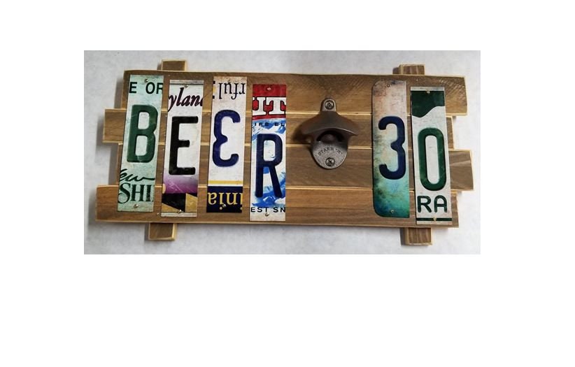 Beer 30 with bottle opener Cut License Plate Strip Sign