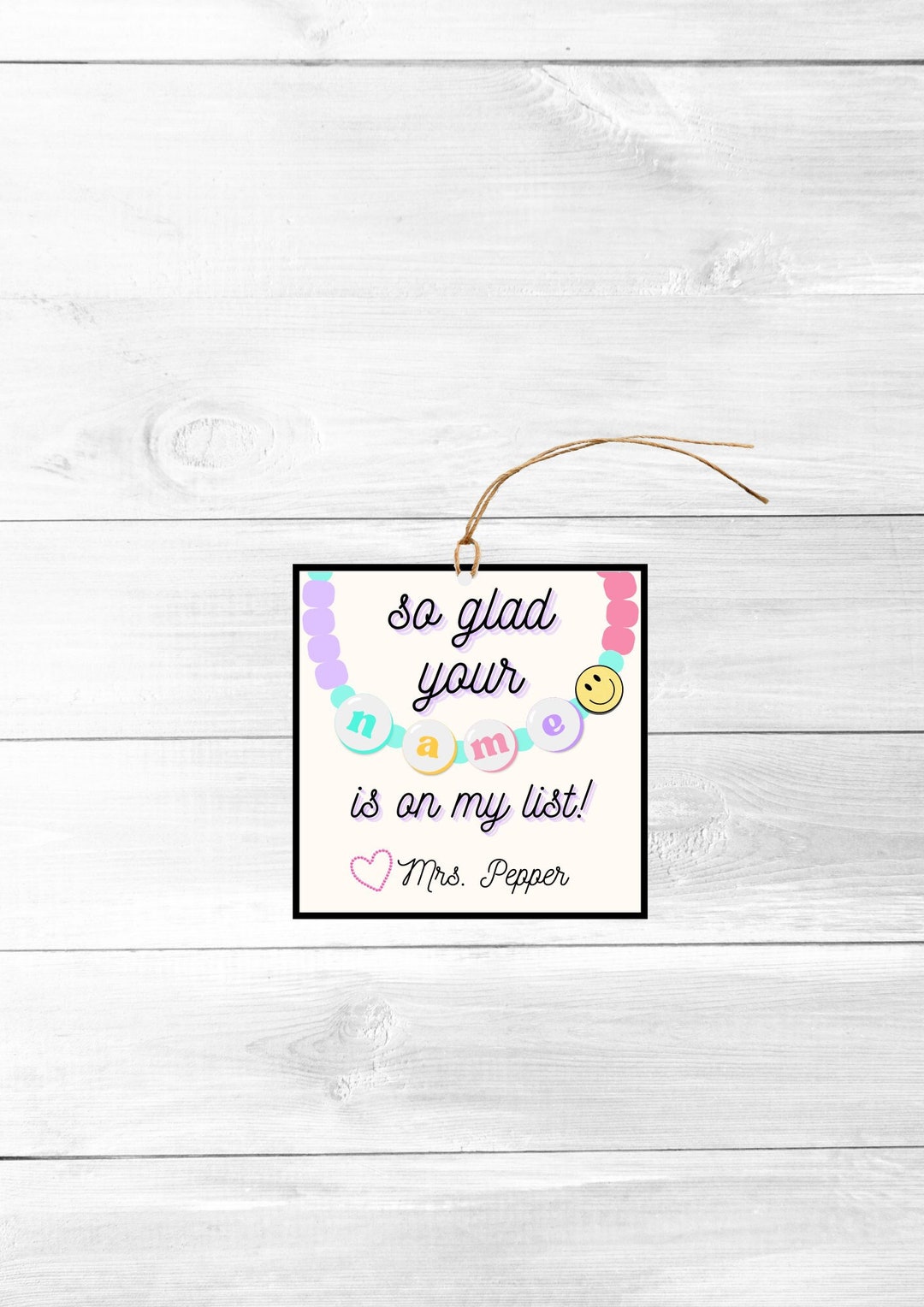 So Happy Your Name is on My List-gift Tag for Teacher or Meet the ...