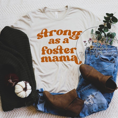 Strong as a Foster Mama Shirt Foster Strong Foster Family - Etsy