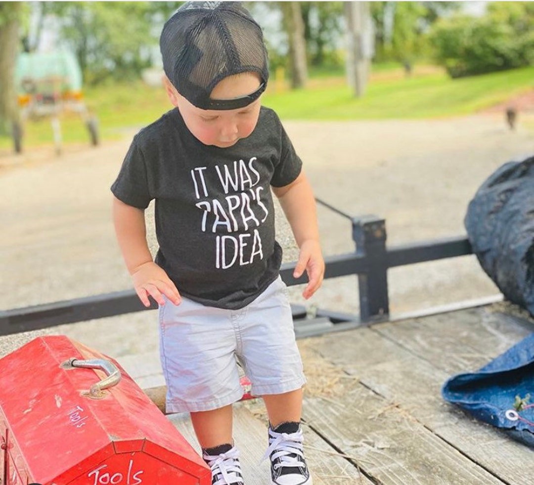 It Was Papas Idea, Papas Boy, Grandpas Sidekick, All Boy, 100% Boy ...