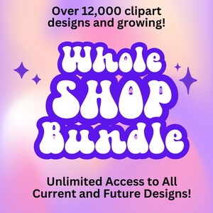 Entire Store Clipart Design Access! Unlimited Downloads! All Past ...