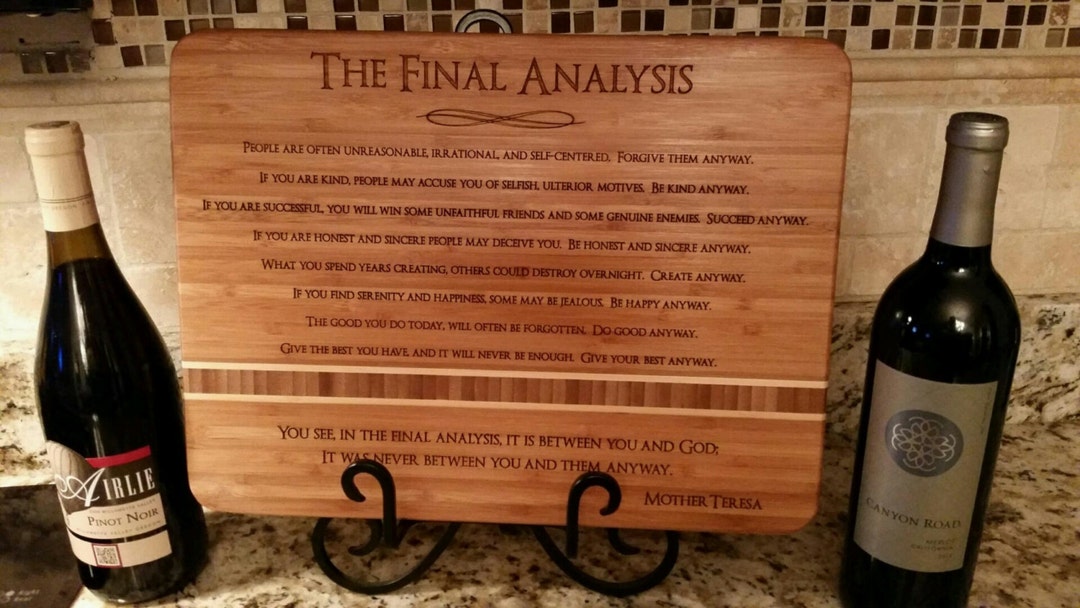 Mother Teresa Do It Anyway Final Analysis Engraved Cutting Board ...