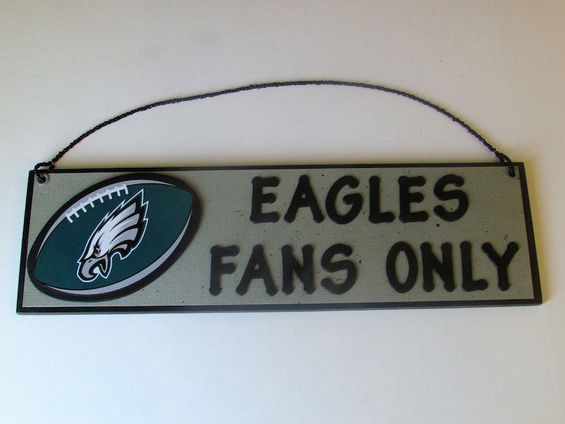 Philadelphia Eagles Football Sign EAGLES FANS ONLY Sign - Etsy