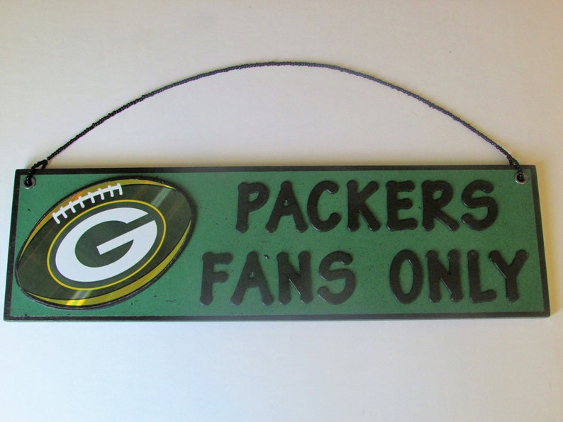 Green Bay Packers Football Sign PACKERS FANS ONLY Sign | Etsy