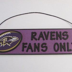 Baltimore Ravens Football Sign - RAVENS FANS ONLY Sign - Perfect for ...