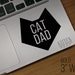 Cat Dad Vinyl Decal | 3 Font Options | Cat Lover | Gift for Father ...