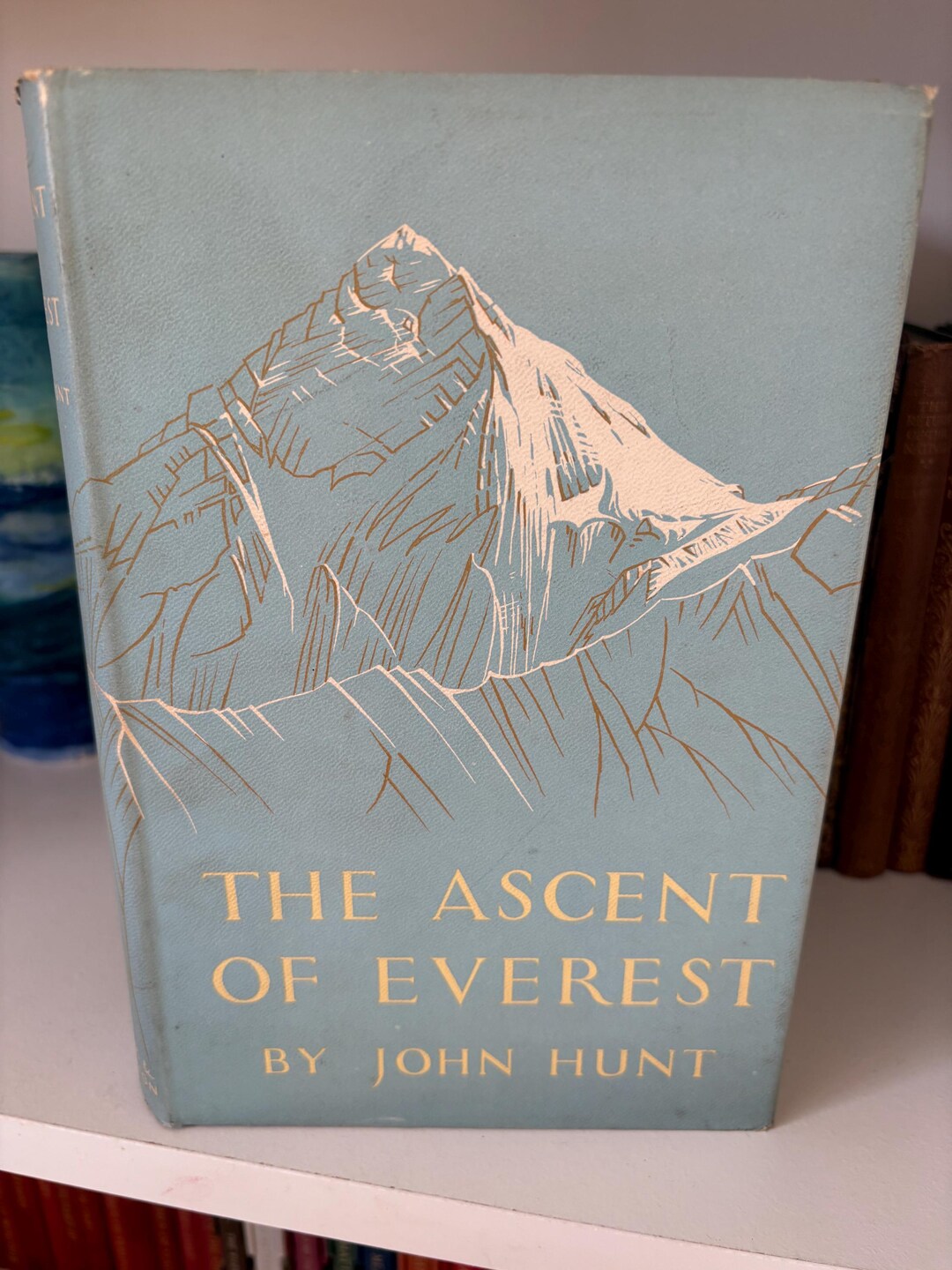 The Ascent of Everest 1st Edition Signed by Sir John Hunt. Beautiful ...