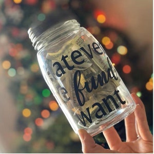 Savings Jar Sticker Whatever the Fund I Want Money Jar Decal Puppy Fund ...