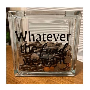 Savings Jar Sticker Whatever the Fund I Want Money Jar Decal Puppy Fund ...