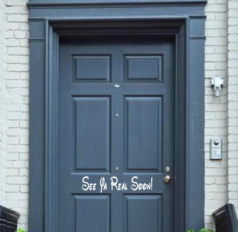 See Ya Real Soon Sign Home Decal Front Door Decal Home Sign - Etsy