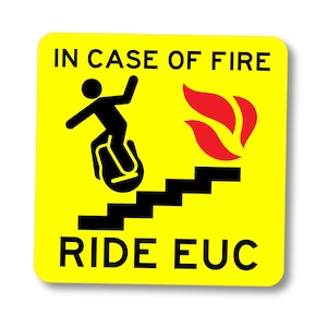 Electric Unicycle Sticker: “in Case of Fire Ride EUC” - Etsy