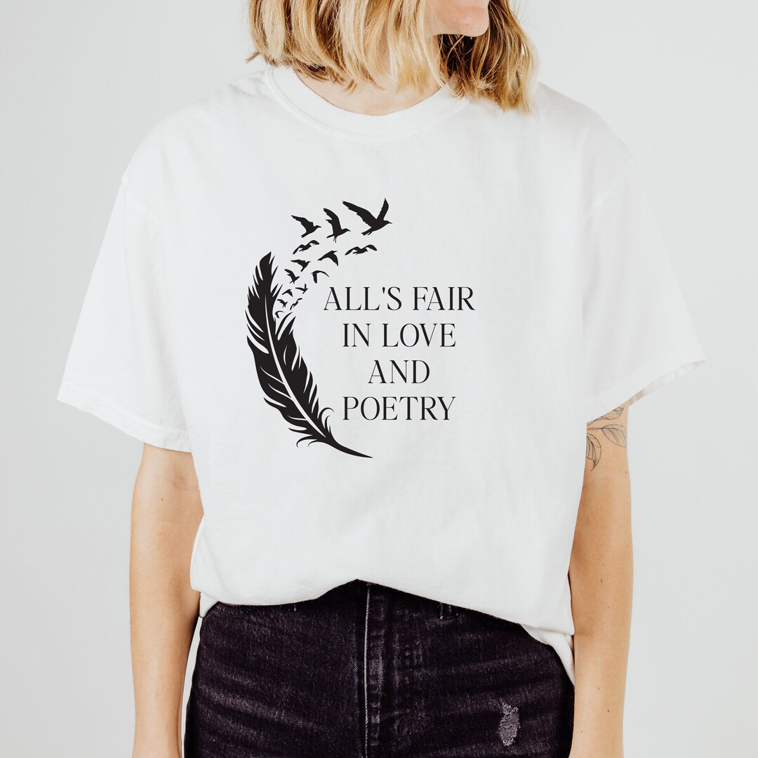 All's Fair in Love and Poetry Feather Tshirt, Music Lyrics Shirt ...