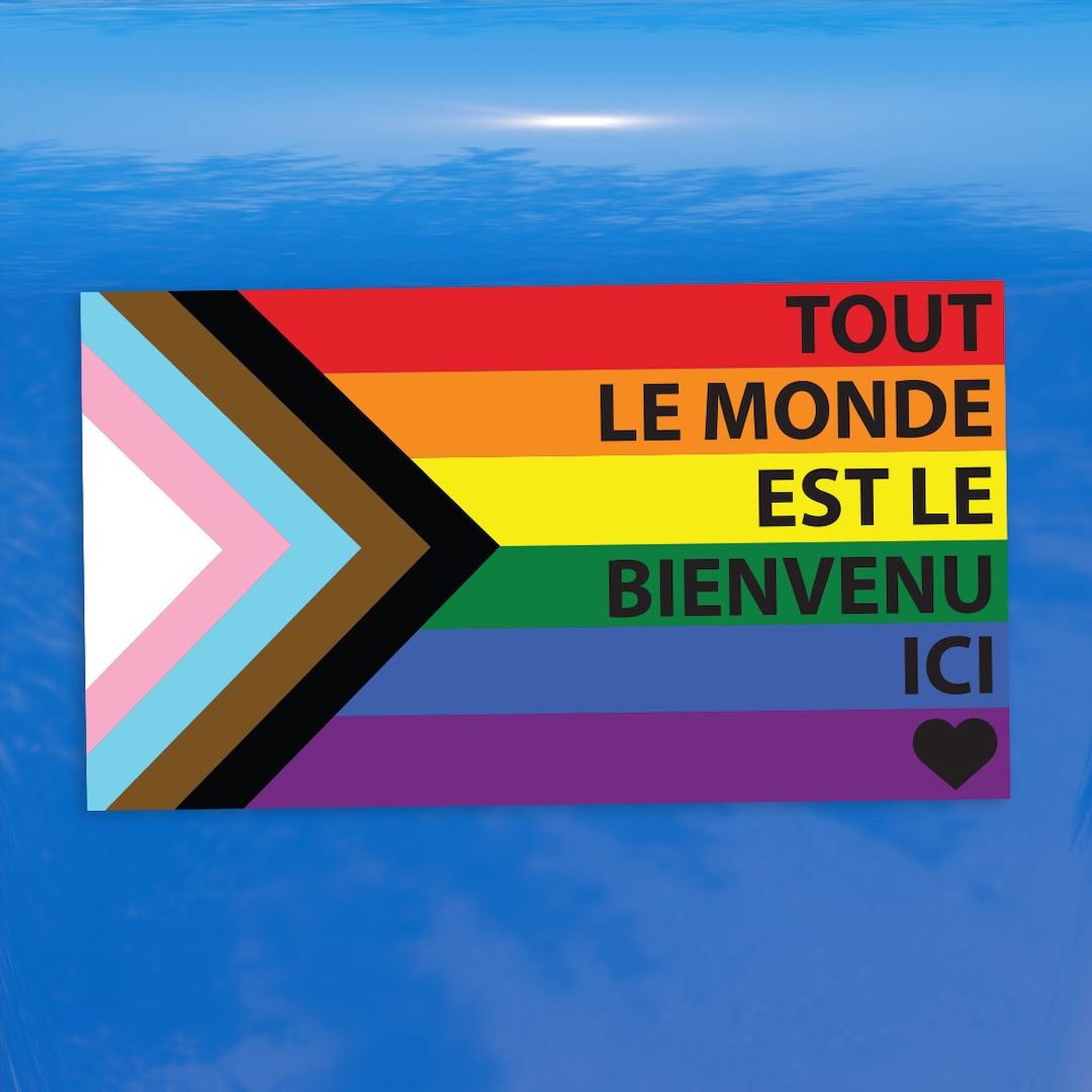 Tout Le Monde Est Le Bienvenu Ici Progress Pride Flag LGBTQ POC ...
