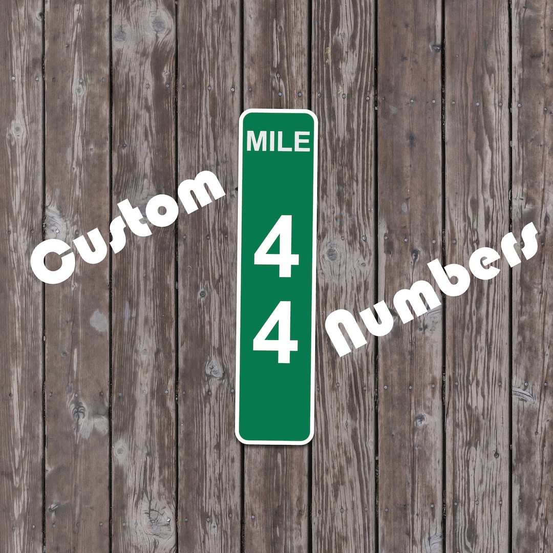 Custom Mile Marker Sign - 17 Inches Tall by 4 Inches Wide Aluminum Sign ...