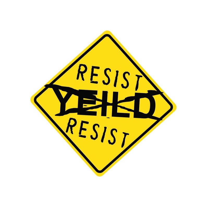Resist Do Not Yield Yellow Warning Diamond Vinyl Decal - Etsy
